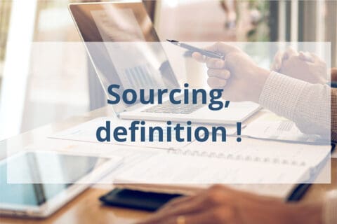 What is sourcing? Definition!