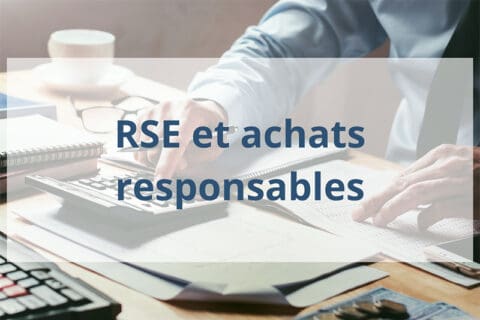 RSE et achats responsables : pour qui et comment